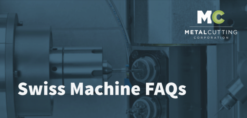 Swiss Machine FAQs - Metal Cutting Corporation